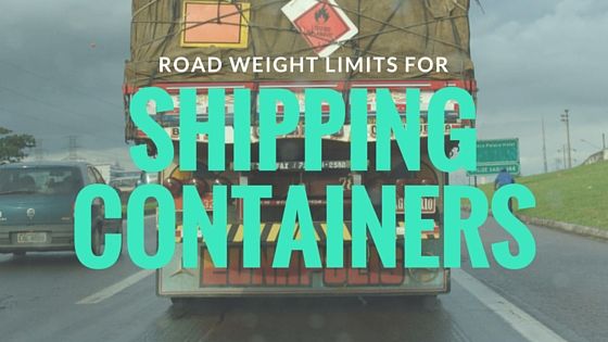 How To Deal With Road Weight Limits When Shipping Containers - iContainers