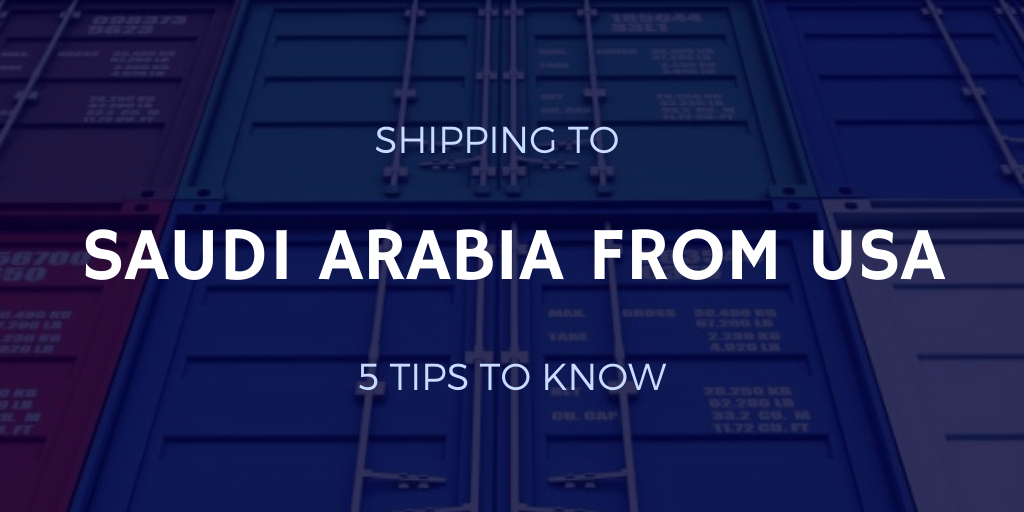 Shipping to Saudi Arabia from USA: 5 Things to Know | iContainers
